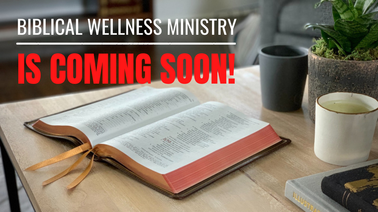 Biblical Wellness Ministry – Biblical Nutrition For Your Total ...
